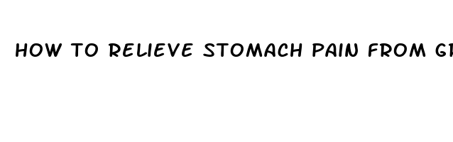 How To Relieve Stomach Pain From Greasy Food - Apics