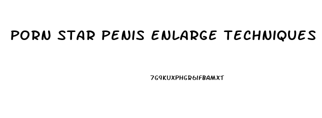 Porn Star Penis Enlarge Techniques? | Sherubtse College